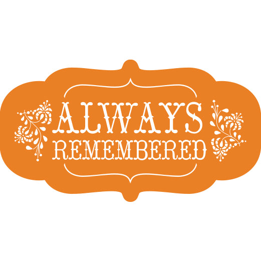 Always Remembered | Print & Cut File – CraftSmithco