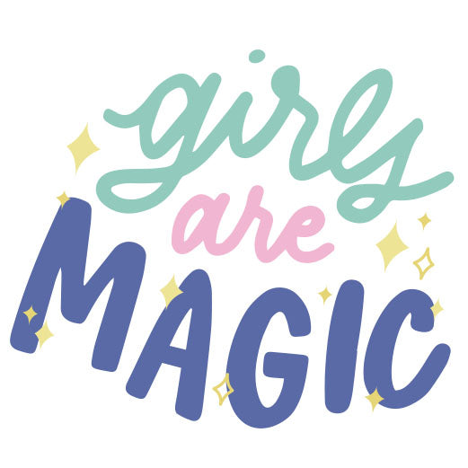 Girls Are Magic | Print & Cut File – CraftSmithco